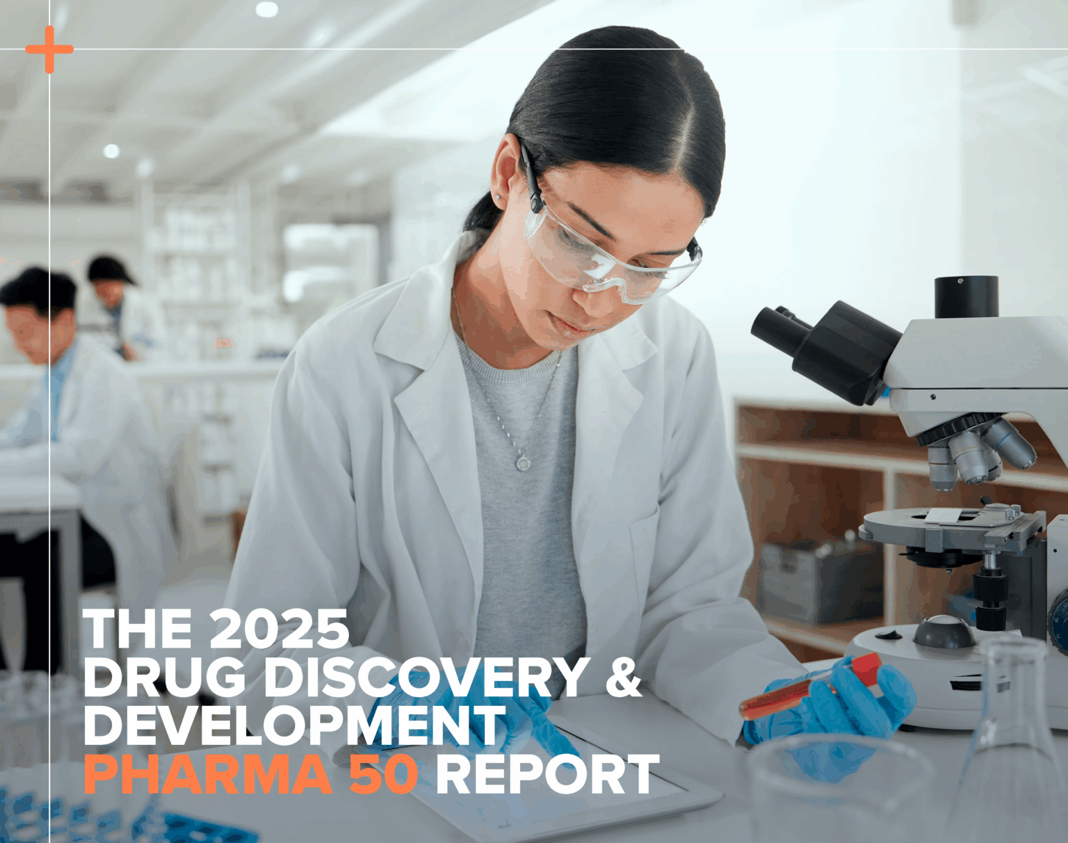 The 2025 Drug Discovery & Development Pharma 50 Report: Deep Dives ...